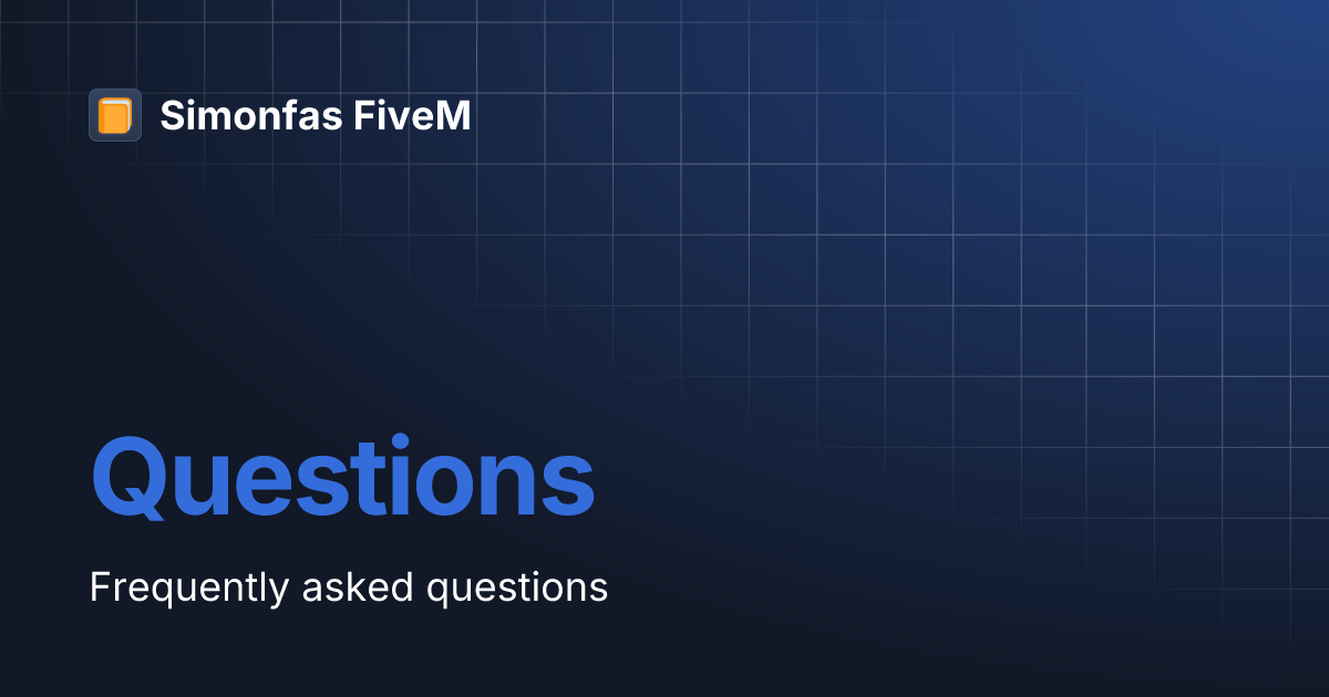 Questions | Simonfas FiveM